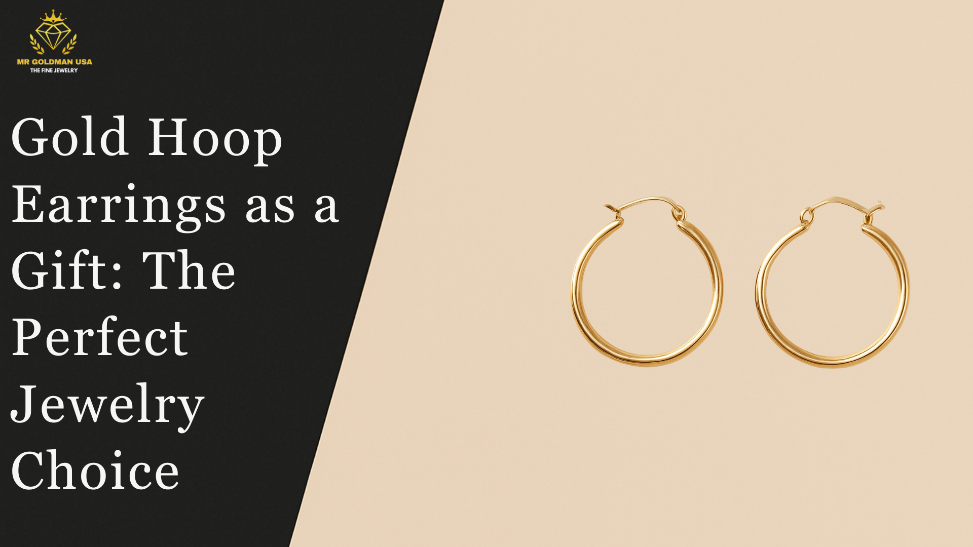 Gold Hoop Earrings as a Gift: The Perfect Jewelry Choice – MR Goldman USA