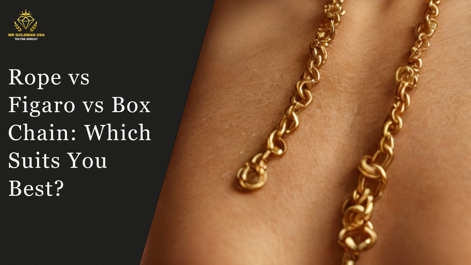 Rope vs Figaro vs Box Chain: Which is best suited to you? – MR Goldman USA